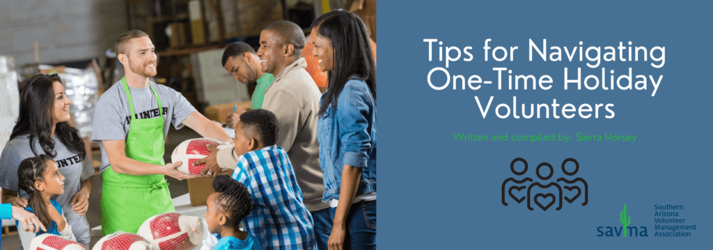 Tips for Navigating Holiday Volunteers - SAVMA- Volunteer Management Professionals
